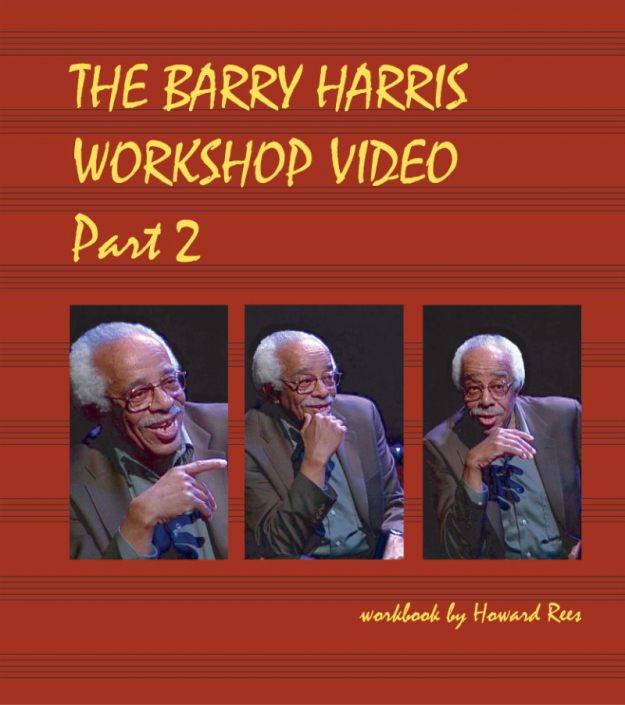 The Barry Harris Workshop Video Part 2 – Jazz School Online